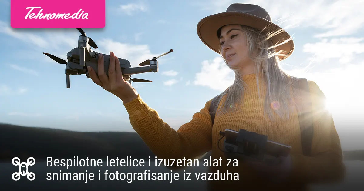 Dronovi | vrhunski uređaji za snimanje | Tehnomedia