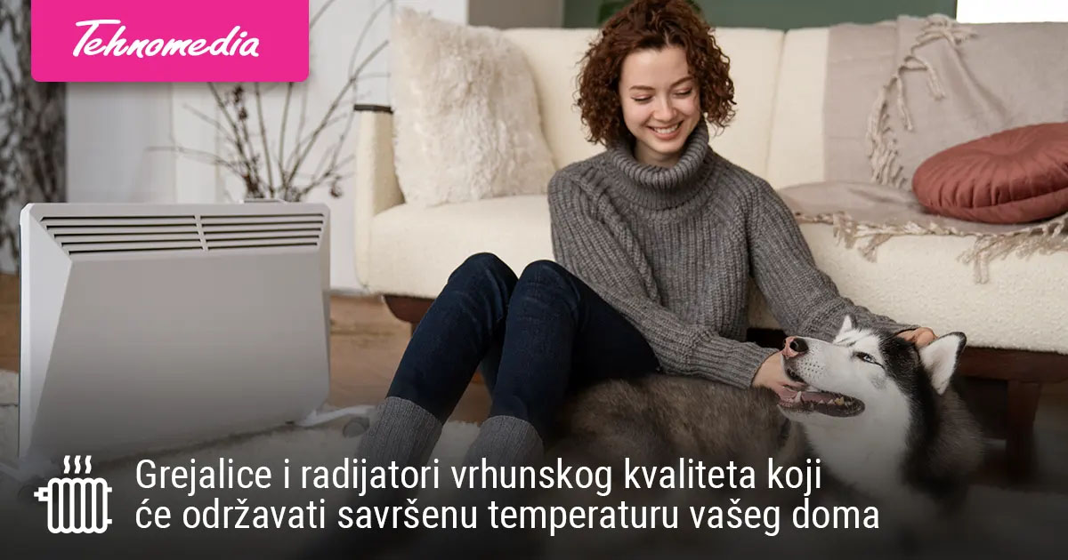 Konvektorske grejalice | savršena toplota doma | Tehnomedia
