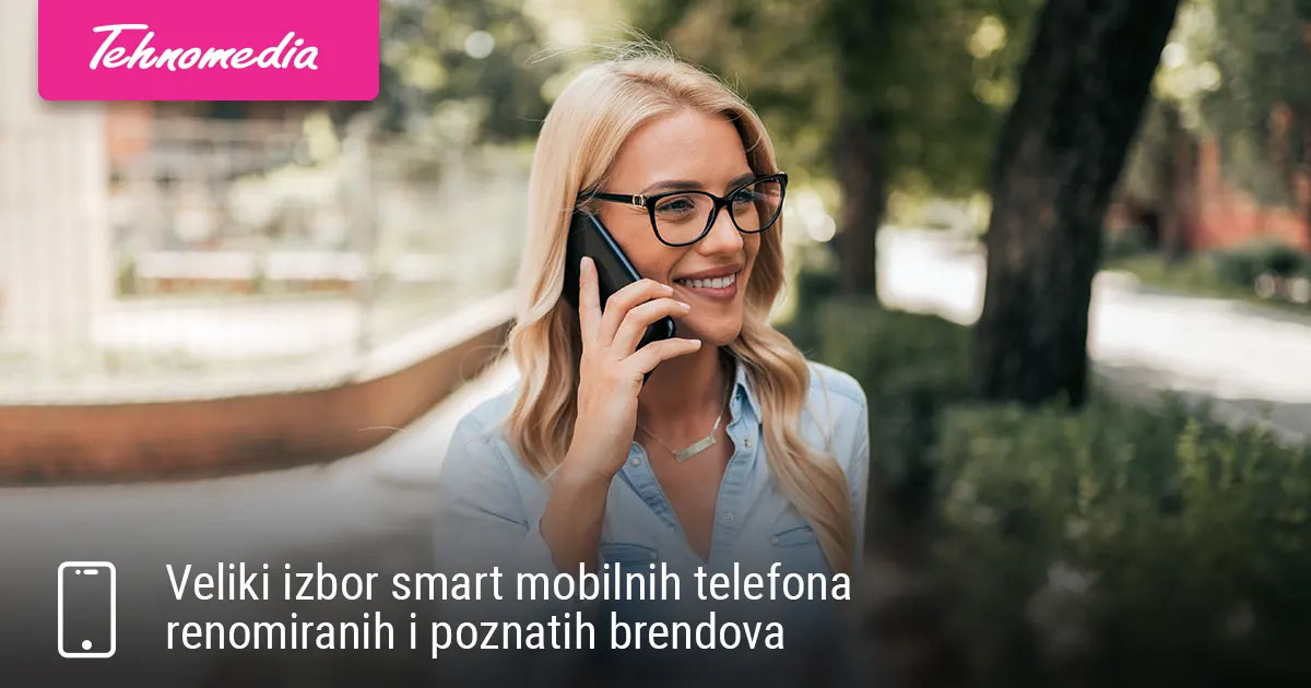 Pametni telefoni | pouzdani uređaji, vrhunske cene | Tehnomedia